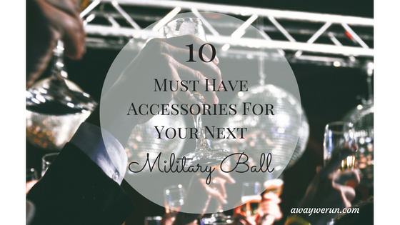 10 Must Have Accessories For Your Military Ball
