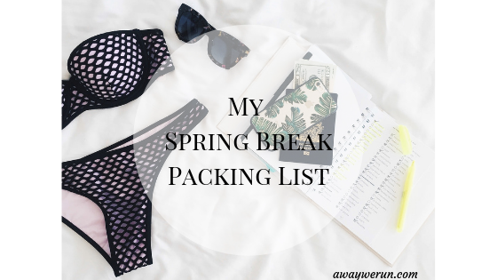 My Spring Break Packing List